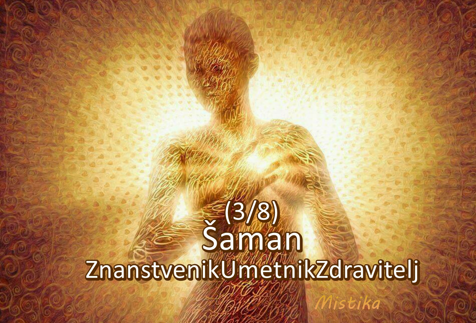Šaman – ZnanstvenikUmetnikZdravitelj (3/8)